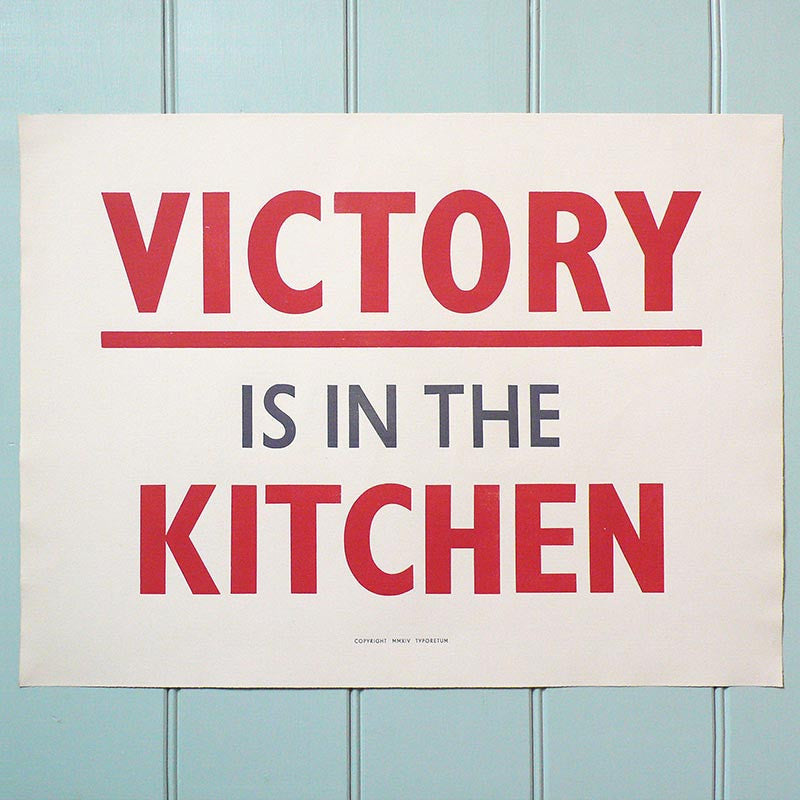 Letterpress printed wood type ‘Victory is in the Kitchen’ poster ...